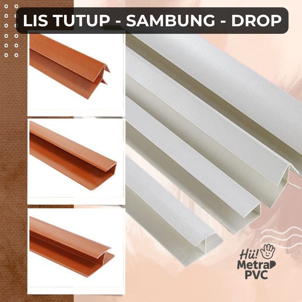 Lis Sambung Drop Tutup - MetraPVC Lombok – Plafon PVC, Wallpanel ...